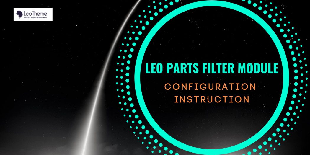 Leo Parts Filter Module || Configuration Instruction || By Leotheme ...